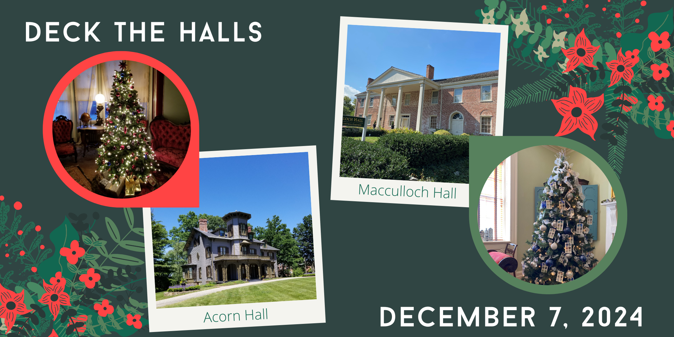 Deck the Halls: Celebrating a Holiday Tradition at Macculloch Hall...
